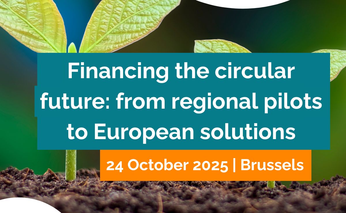 Financing the circular future: from regional pilots to European solutions